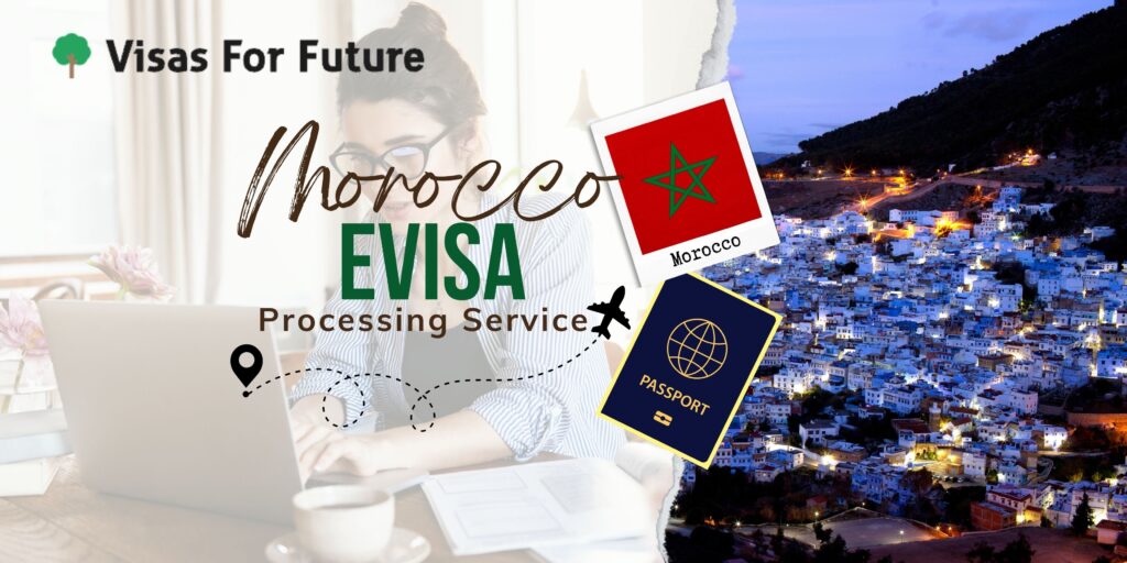 Morocco Visa Online (eVisa) - Visas For Future
